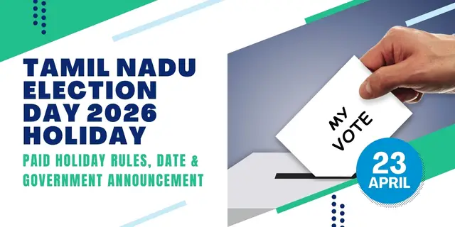 Tamil Nadu Election Holiday 2026 | Paid Holiday Rules & Date | DLA HR